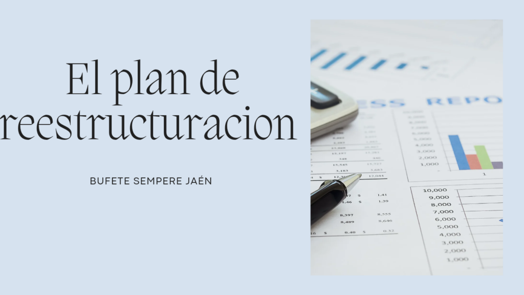 ¿Cómo preparar un plan de reestructuracion? - BSJ Abogados